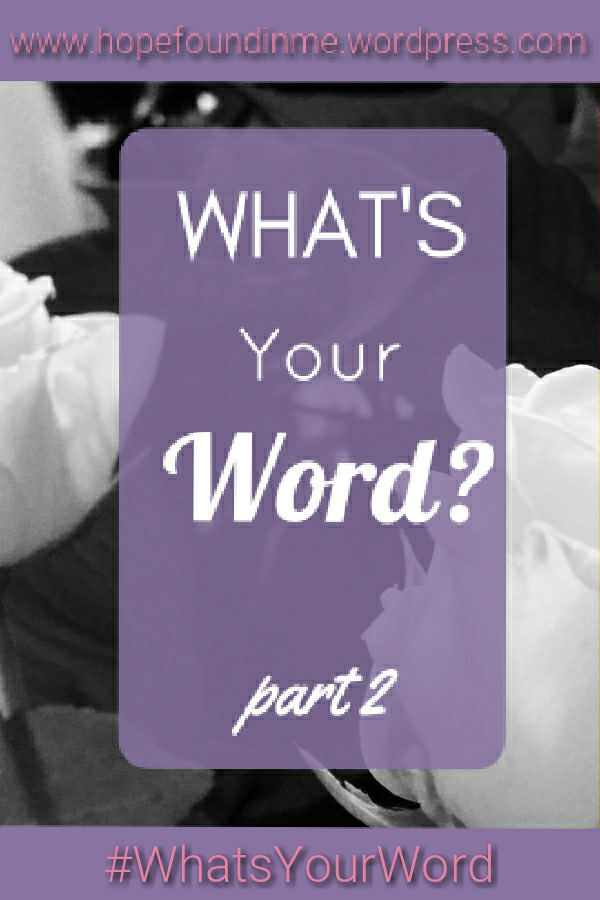 #WhatsYourWord – Part 2 | Hope found in M.E.