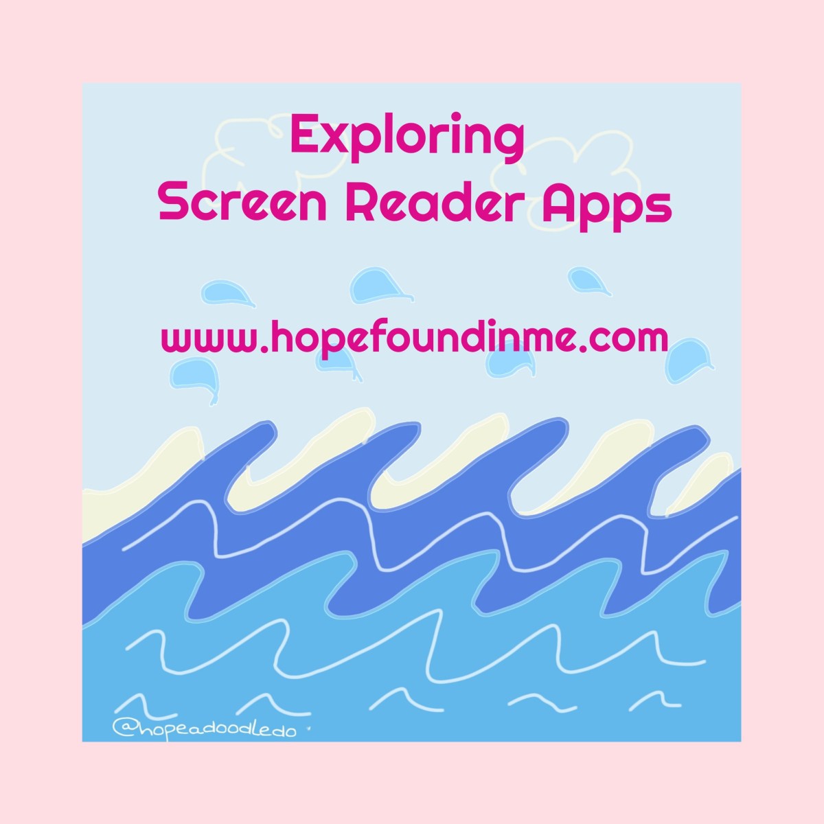 Exploring Screen Reader Apps | Hope found in M.E.